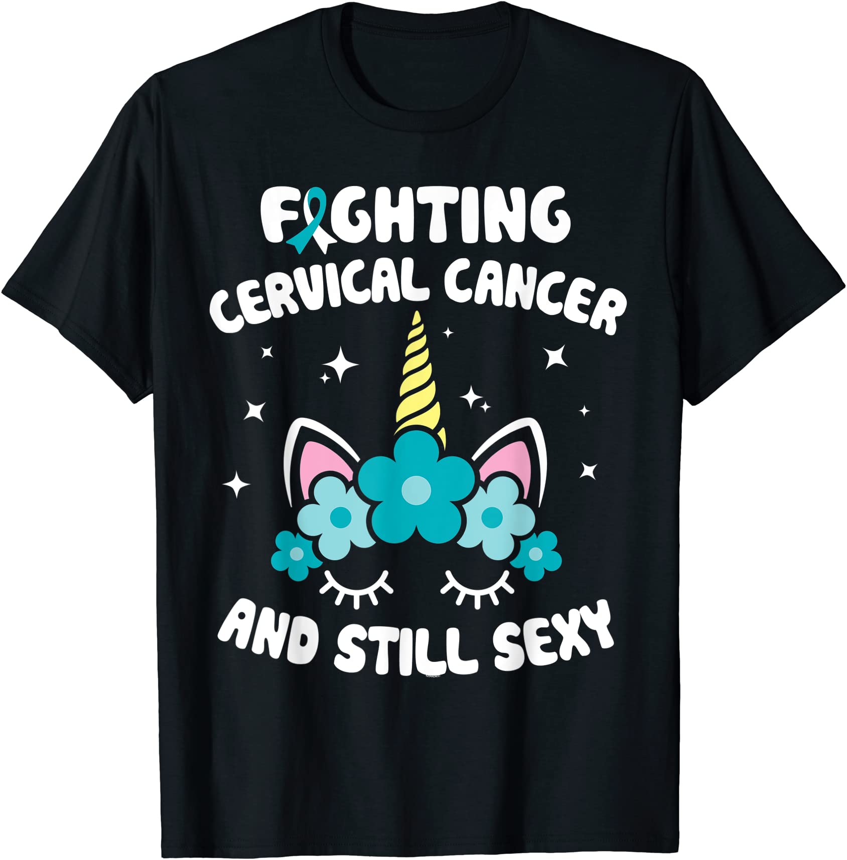 Fighting Cervical Cancer And Still Sexy Unicorn Face T Shirt Men Buy