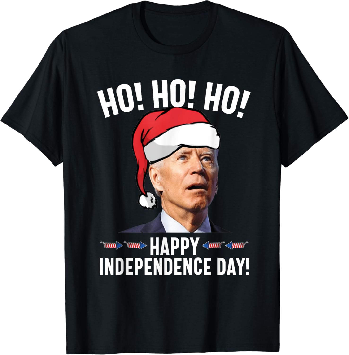 Ho Ho Ho Happy Independence Day Joe Biden Santa Claus Hat T-Shirt - Buy ...